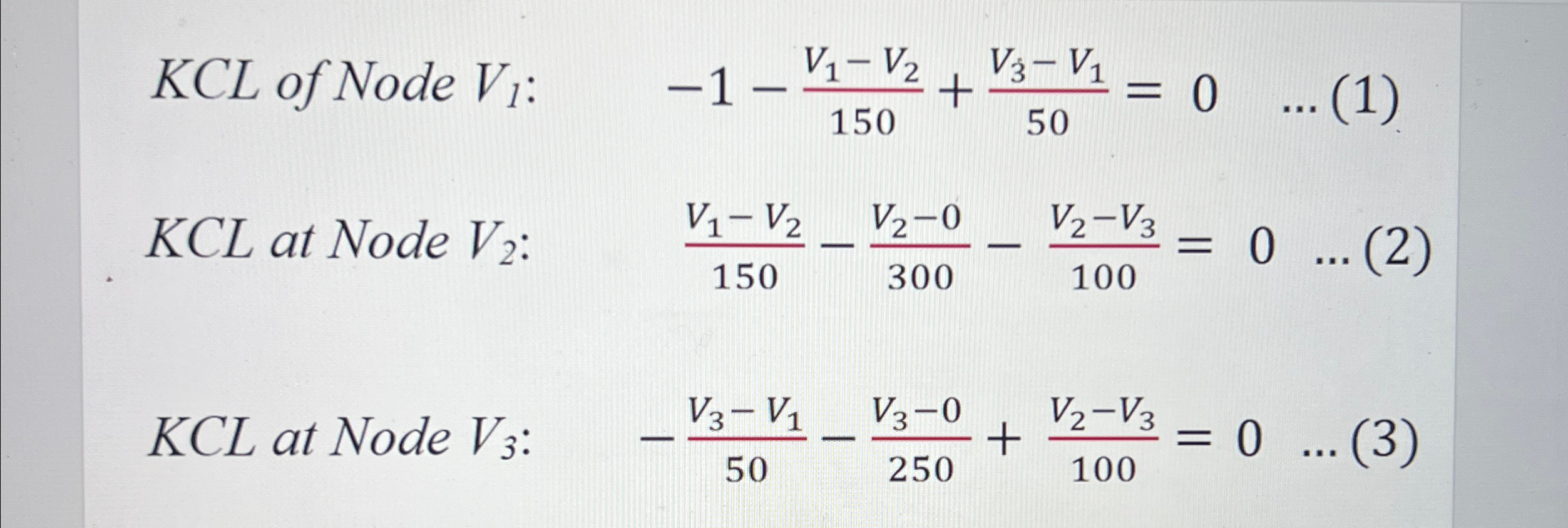 Solved KCL of Node V1:,-1-V1-V2150+V3-V150=0..KCL ﻿at Node | Chegg.com