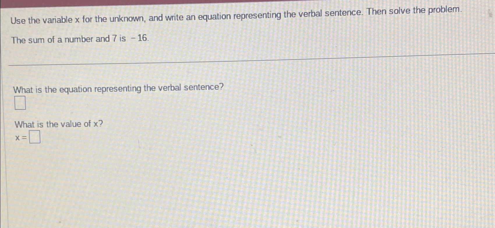 Solved Use the variable x ﻿for the unknown, and write an | Chegg.com