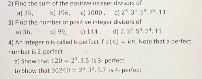 Solved 2) Find the sum of the positive integer divisors of | Chegg.com