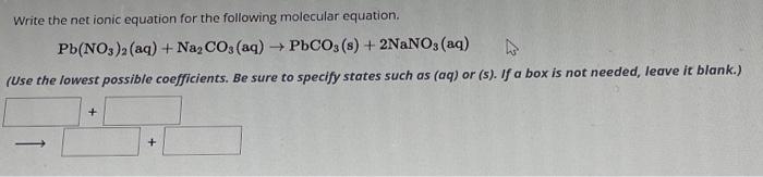 Solved Write the net ionic equation for the following | Chegg.com