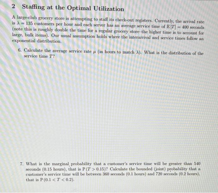 2 Staffing at the Optimal Utilization A large-club | Chegg.com