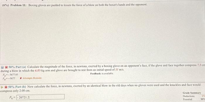 Solved (6\%) Problem 11: Boxing gloves are padded to lessen | Chegg.com