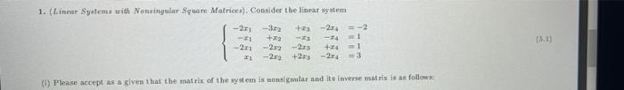 Solved 1. (Linear Systems with Nonsingular Square Matrices). | Chegg.com