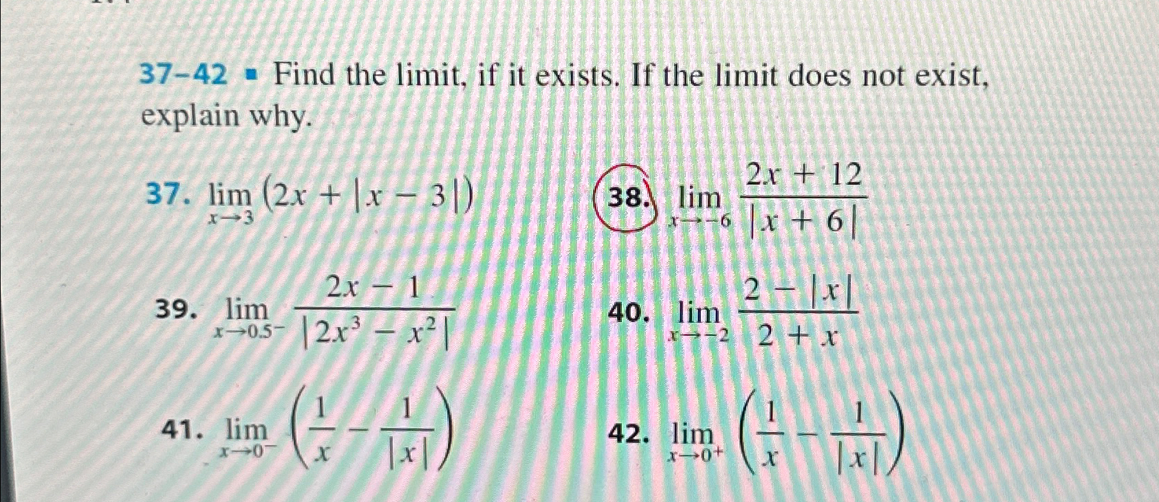 Solved 37-42 - ﻿Find the limit, ﻿if it exists. If the limit | Chegg.com