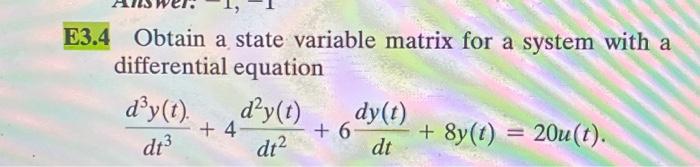 Solved E3.4 Obtain a state variable matrix for a system with | Chegg.com
