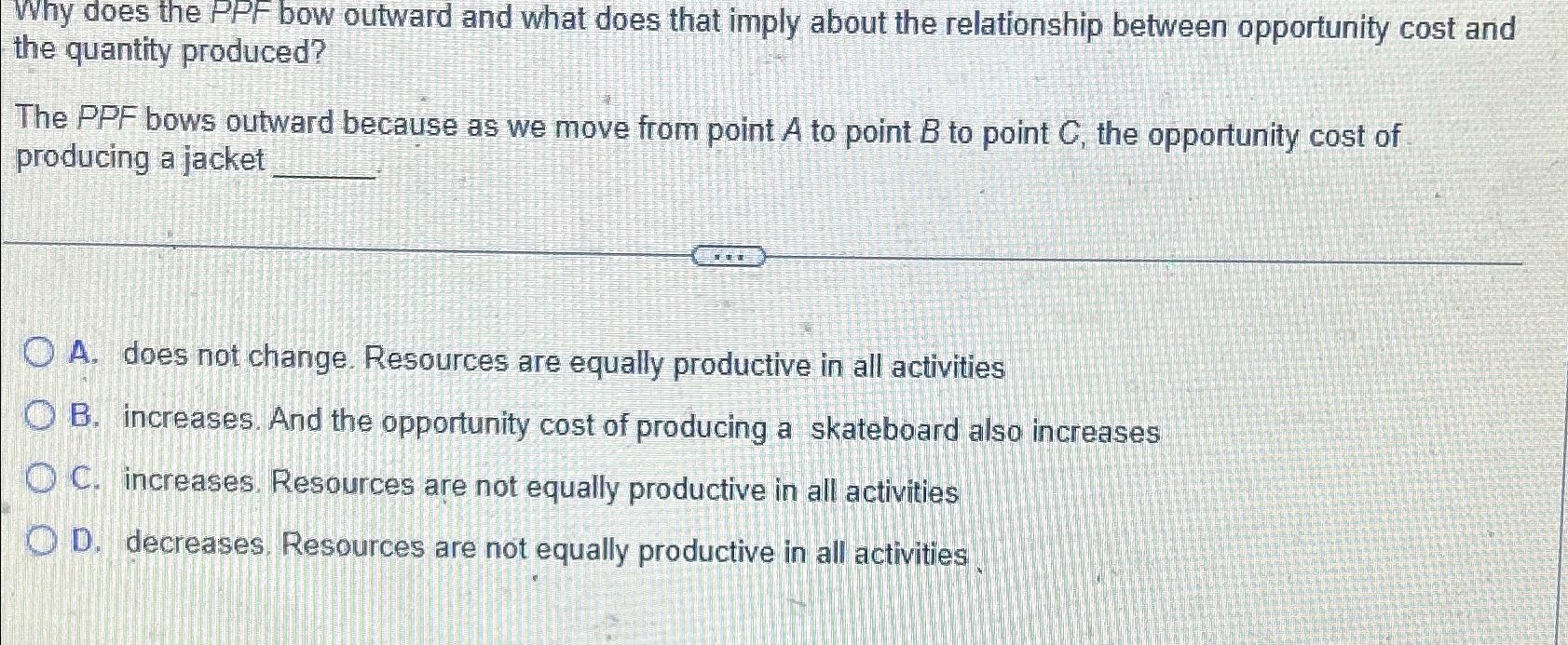Solved Why does the PPF bow outward and what does that imply | Chegg.com