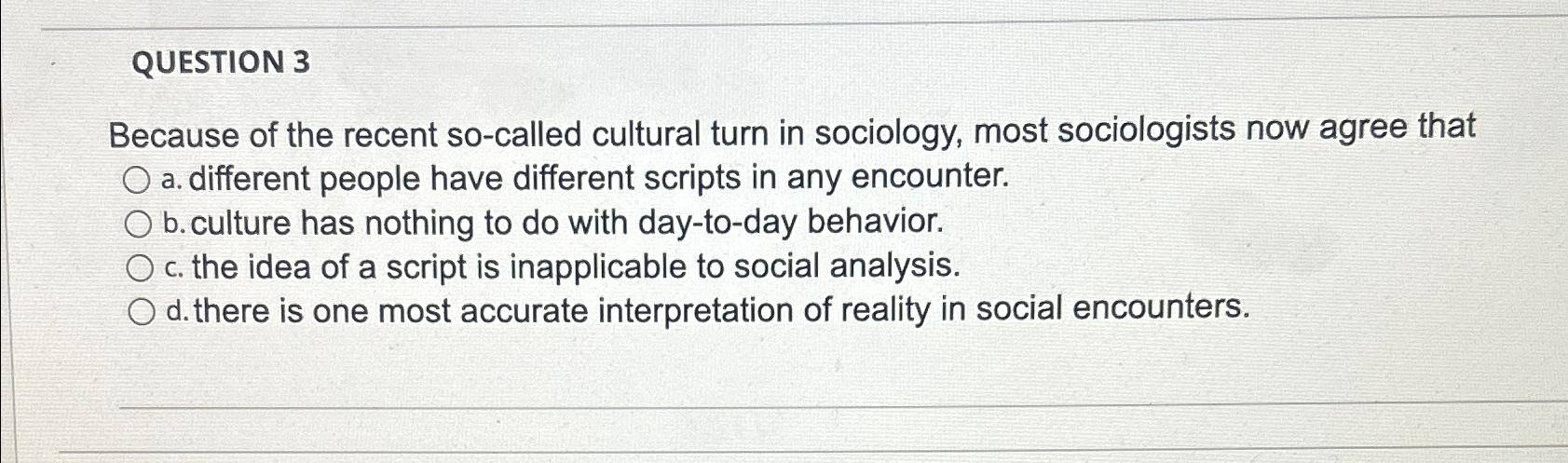 Solved QUESTION 3Because of the recent so-called cultural | Chegg.com