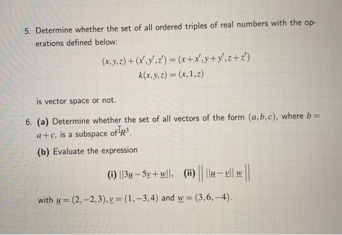 Solved 5. Determine whether the set of all ordered triples | Chegg.com