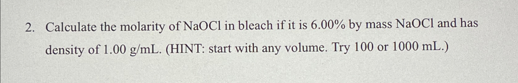 Solved Calculate the molarity of NaOCl in bleach if it is | Chegg.com