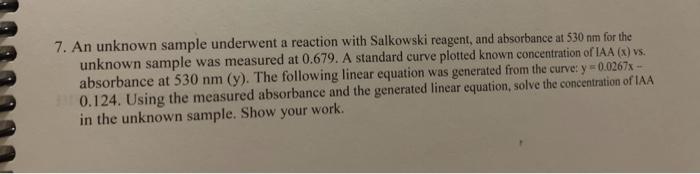 Solved 7. An unknown sample underwent a reaction with | Chegg.com