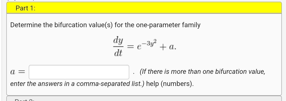 Solved Part 1 Determine The Bifurcation Value S ﻿for The