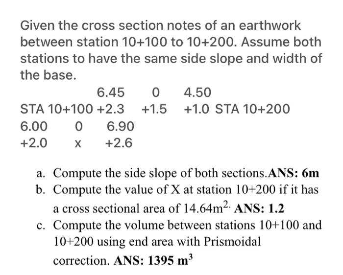 Solved Given the cross section notes of an earthwork between | Chegg.com