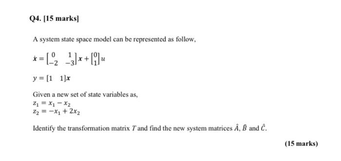 Solved A system state space model can be represented as | Chegg.com