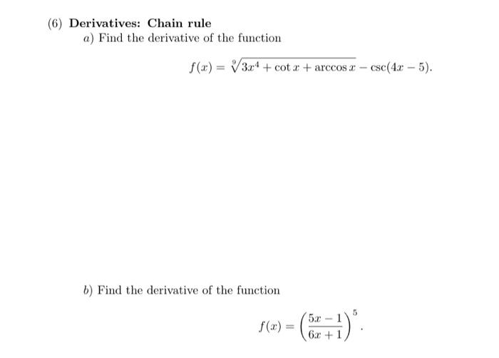 Solved (6) Derivatives: Chain rule a) Find the derivative of | Chegg.com