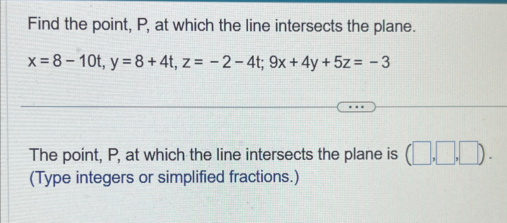 Solved Find the point, P, ﻿at which the line intersects the | Chegg.com
