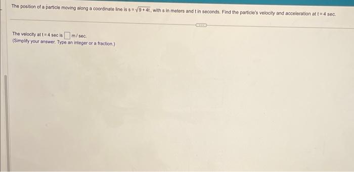 Solved The Position Of A Particle Moving Along A Coordinate