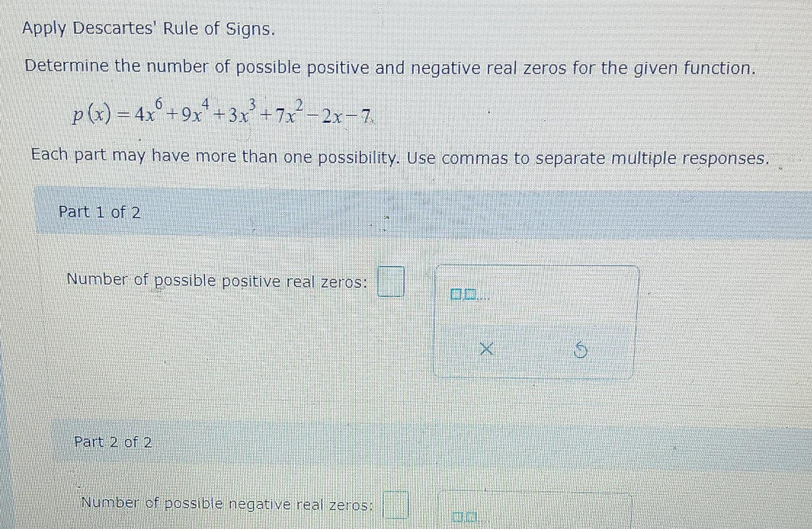 Solved Apply Descartes' Rule of Signs. Determine the number | Chegg.com