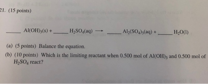 Solved 21. (15 points) Al(OH)3(s) +_ _H2SO4(aq) - | Chegg.com