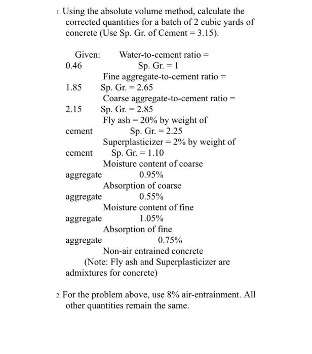 Solved 1. Using the absolute volume method, calculate the | Chegg.com