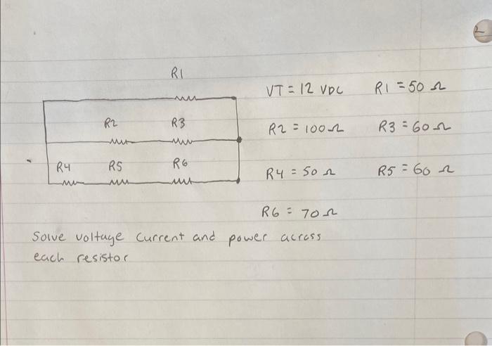 Solved VT=12 VDC R2=100ΩR4=50ΩR6=70ΩR1=50ΩR3=60ΩR5=60Ω Solve | Chegg.com