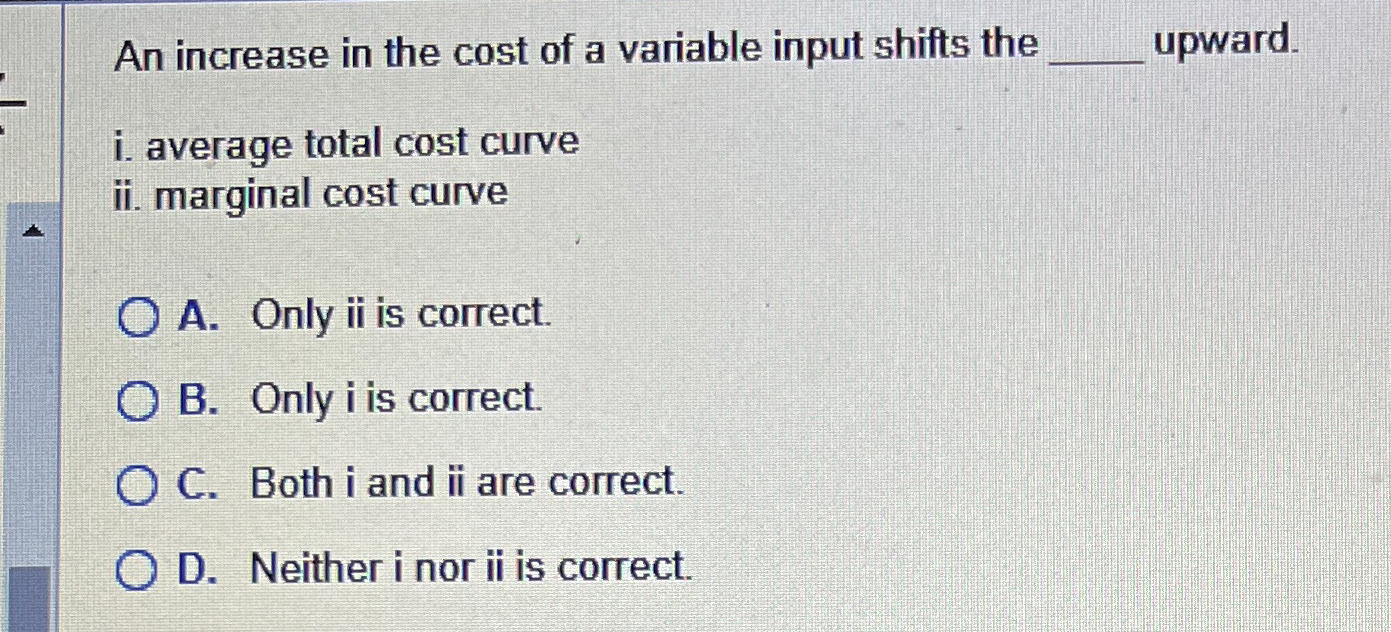 Solved An increase in the cost of a variable input shifts | Chegg.com