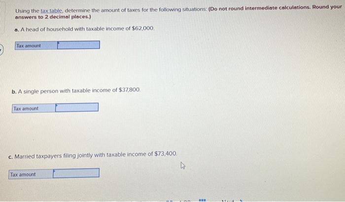 Solved Using the tax table, determine the amount of taxes | Chegg.com