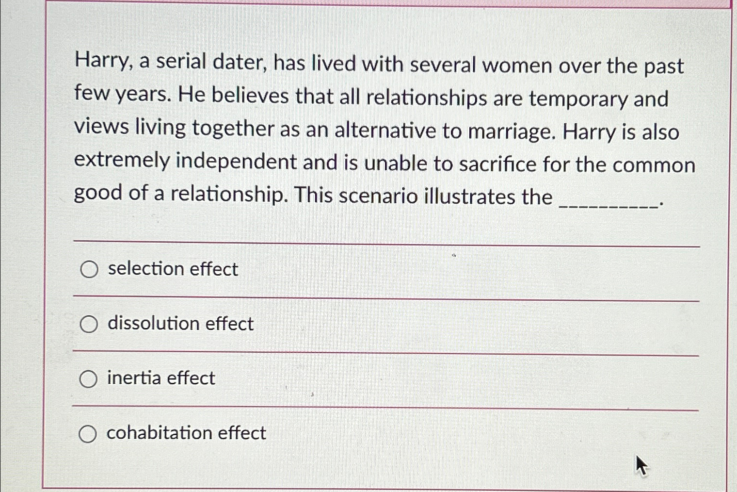 Solved Harry, a serial dater, has lived with several women | Chegg.com