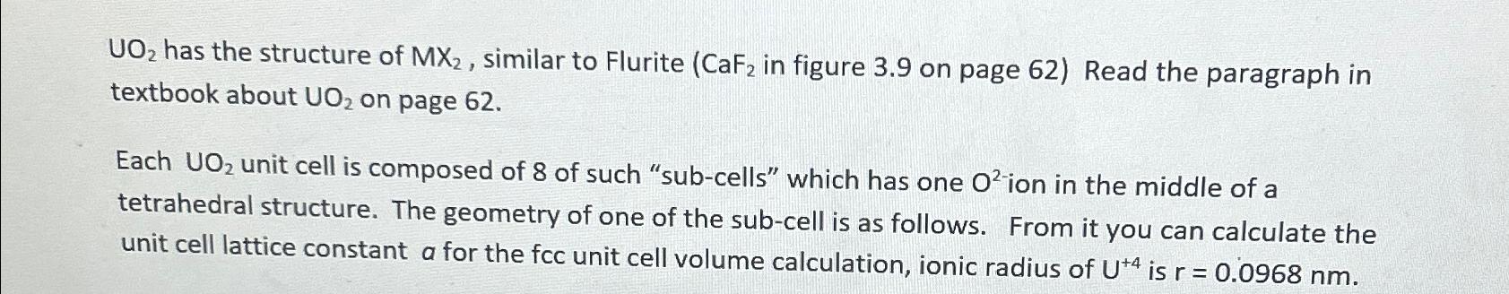 Solved UO2 ﻿has the structure of Mx2, ﻿similar to Flurite | Chegg.com
