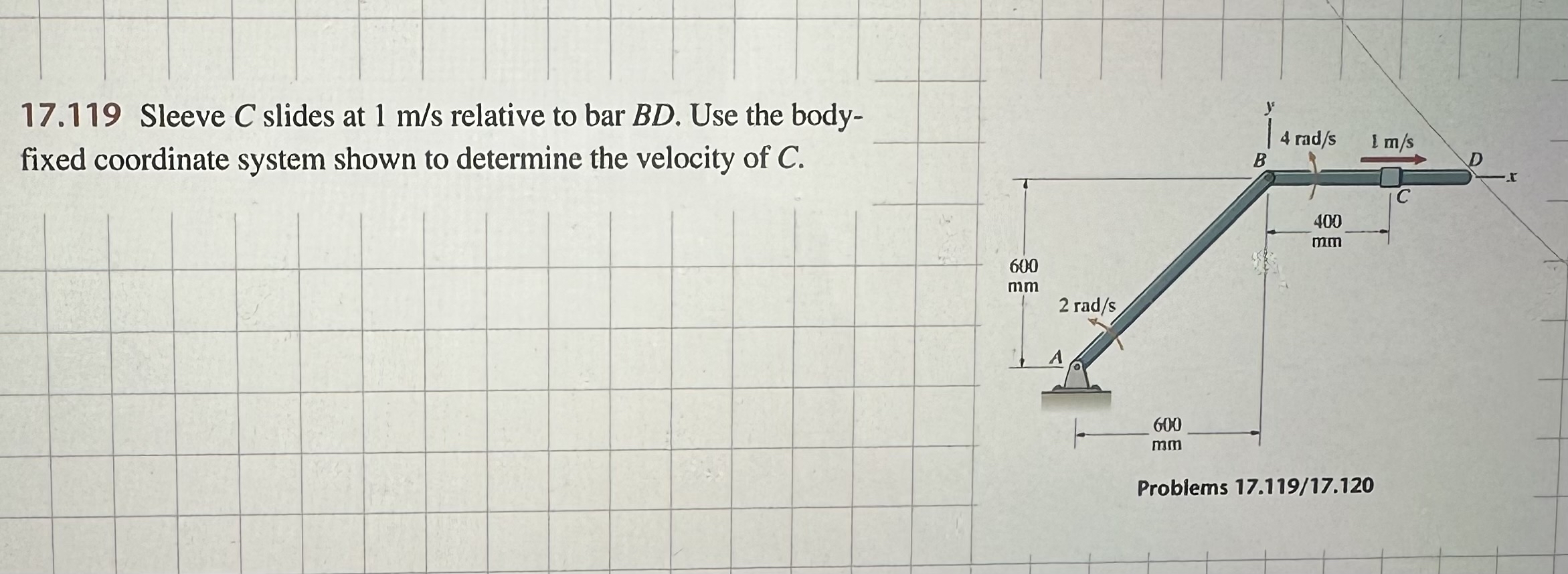 Solved 17.119 ﻿Sleeve C ﻿slides at 1ms ﻿relative to bar BD. | Chegg.com