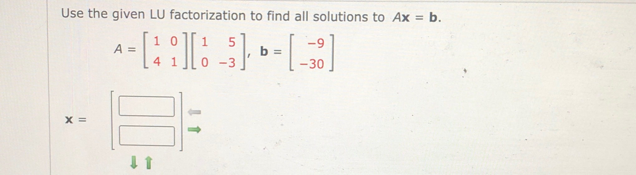 Use the given LU factorization to find all solutions | Chegg.com