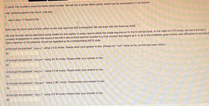 Solved (1 point) This question concerns block cipher modes. | Chegg.com