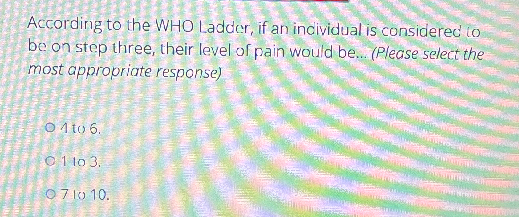 Solved According to the WHO Ladder, if an individual is | Chegg.com
