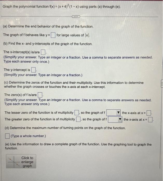 Graph the polynomial function f(x)=(x+4)2(1−x) using | Chegg.com
