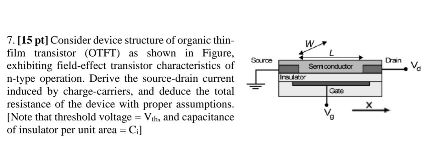 Solved 7. [15 pt] Consider device structure of organic thin- | Chegg.com
