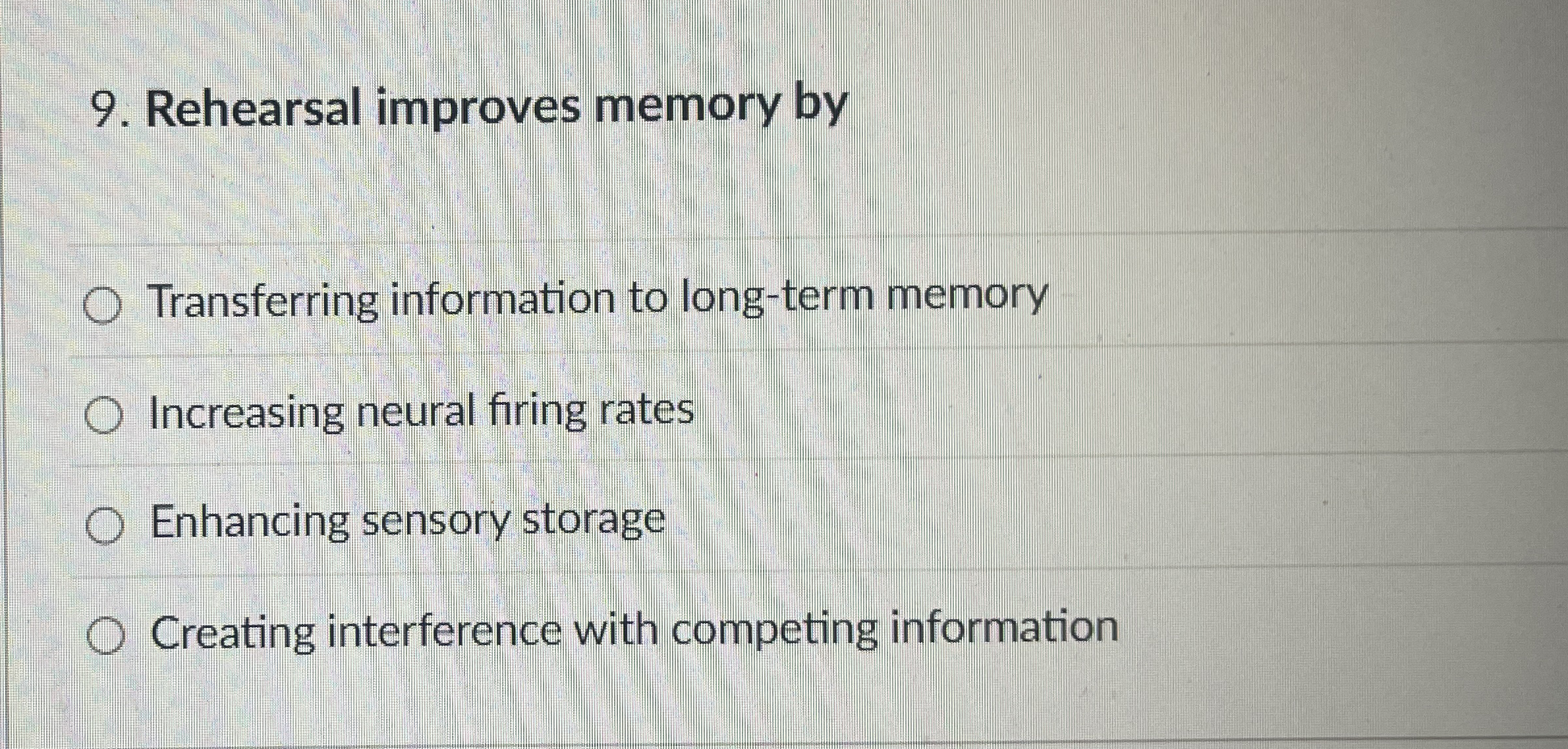 Rehearsal improves memory byTransferring information | Chegg.com