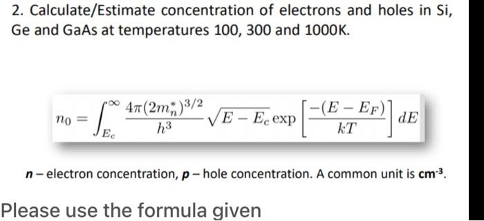 Solved 2. Calculate/Estimate concentration of electrons and | Chegg.com