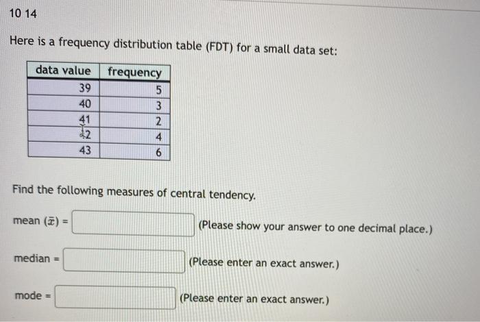 Solved 10 14 Here is a frequency distribution table (FDT) | Chegg.com