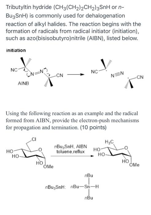 Solved Tributyltin hydride (CH3(CH2)2CH₂) 3SnH or n- Bu3SnH) | Chegg.com