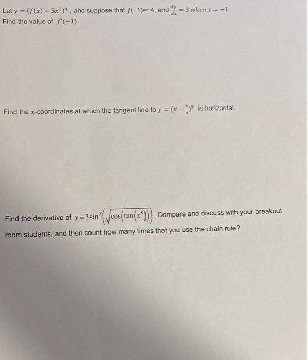 Solved Let y=(f(x)+5x2)4, and suppose that f(−1)=−4, and | Chegg.com