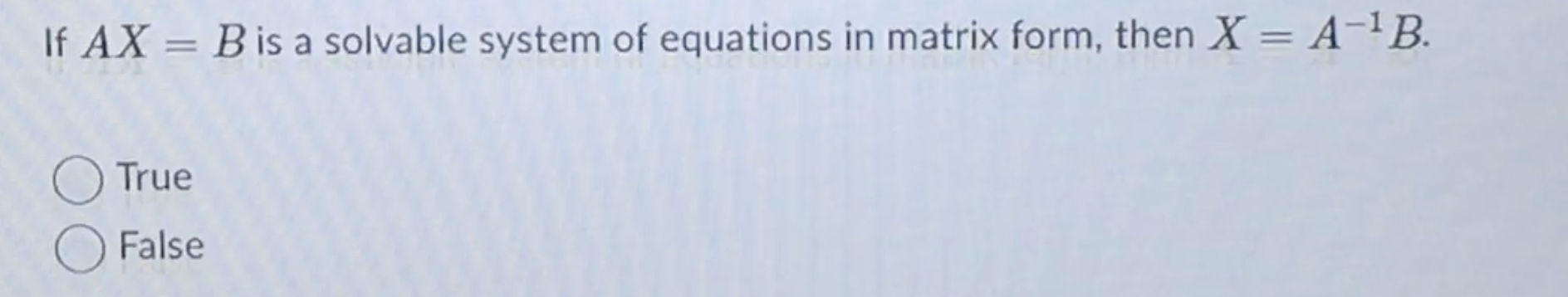 Solved If Ax=B ﻿is a solvable system of equations in matrix | Chegg.com
