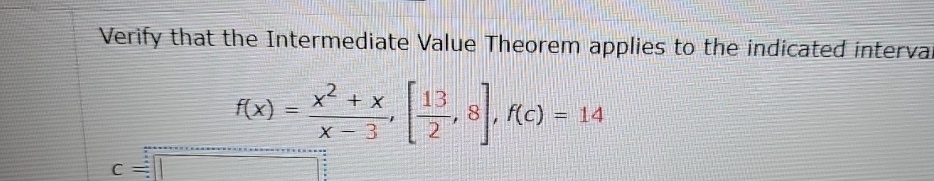 Solved Verify that the Intermediate Value Theorem applies to | Chegg.com