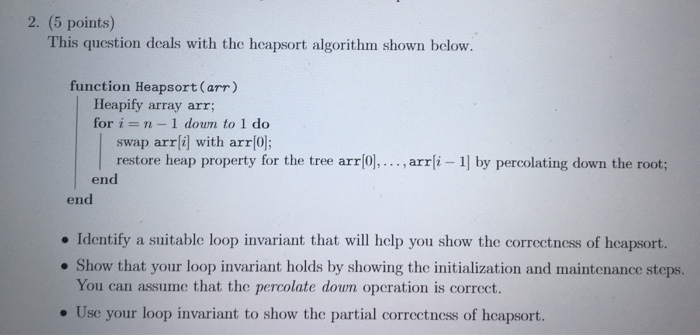 Solved 2. (5 points) This question deals with the heapsort | Chegg.com