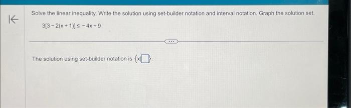 Solved Solve the linear inequality. Write the solution using | Chegg.com