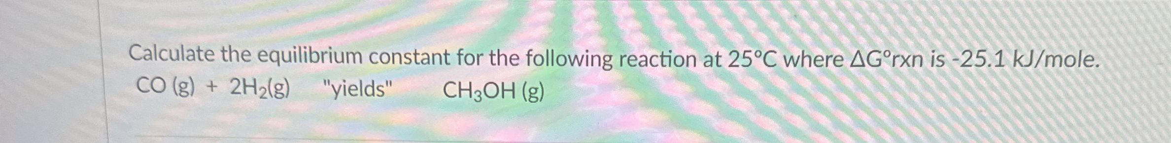 Solved Calculate the equilibrium constant for the following | Chegg.com