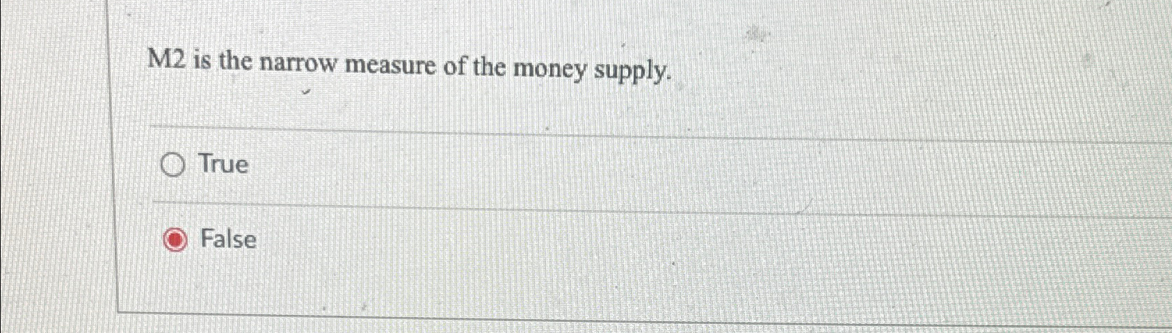Solved M2 ﻿is the narrow measure of the money | Chegg.com