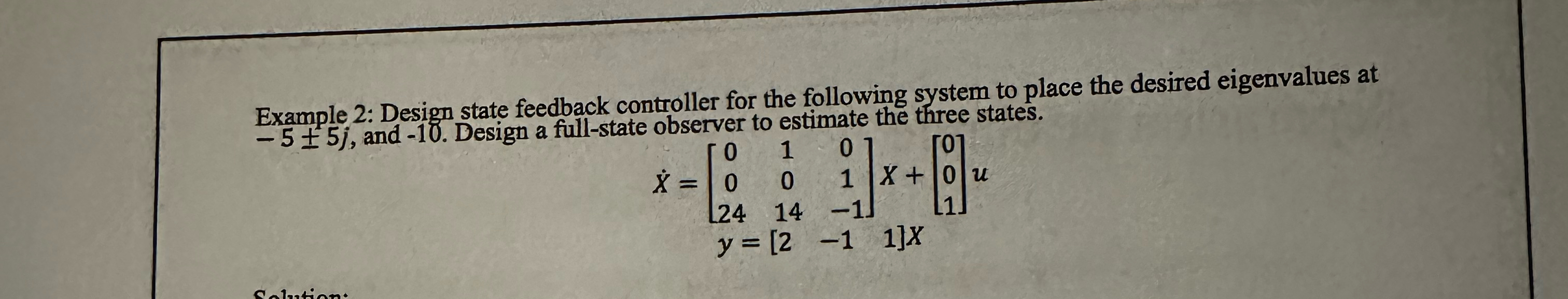 Solved Example 2: Design state feedback controller for the | Chegg.com