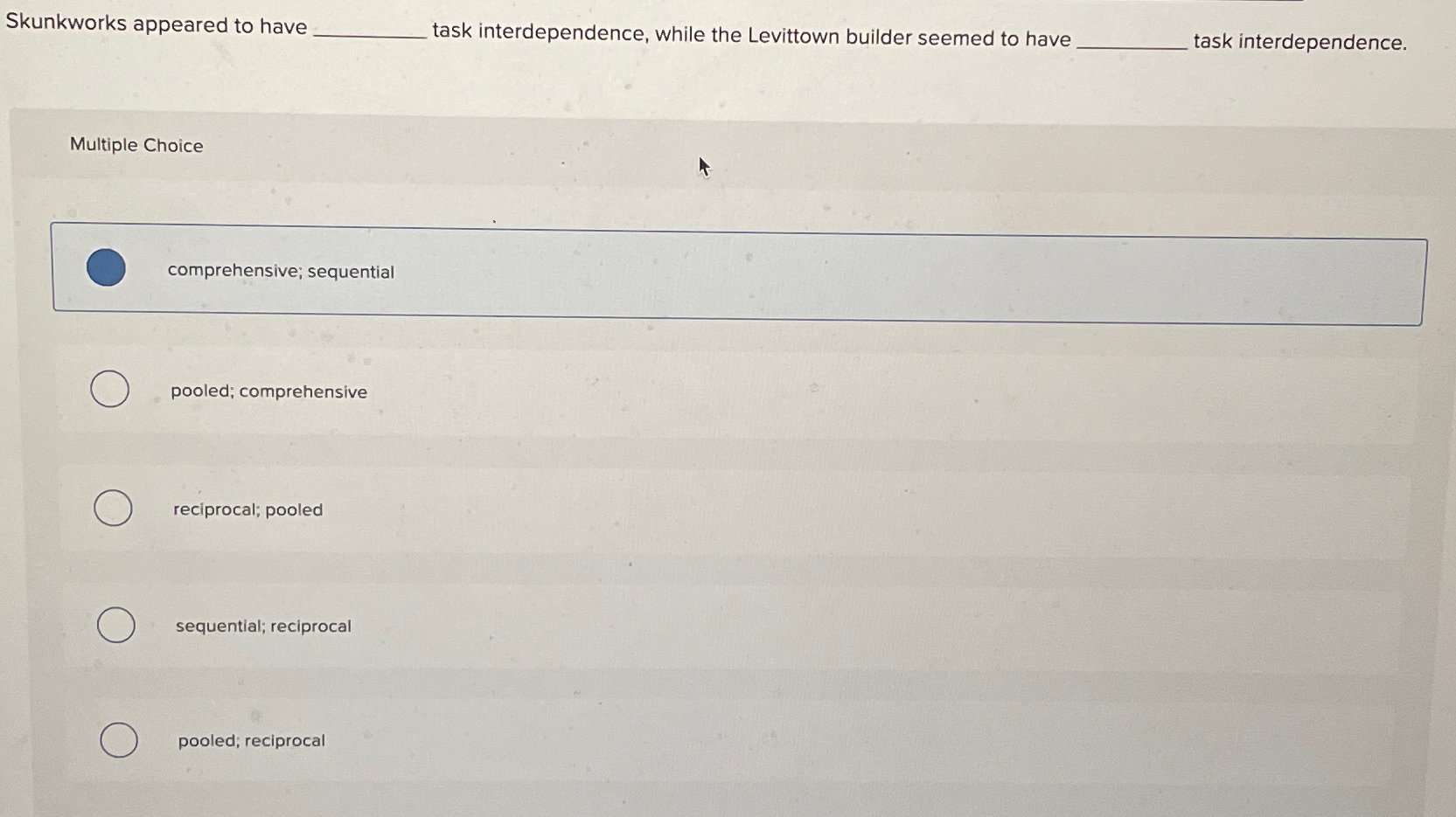 Solved Skunkworks appeared to have task interdependence, | Chegg.com