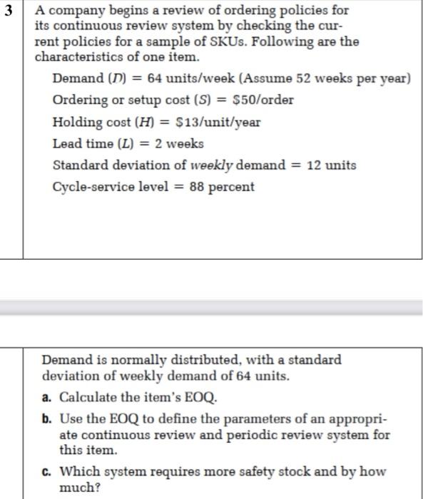 Solved 3 A company begins a review of ordering policies for | Chegg.com