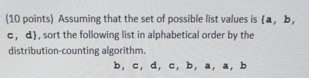 Solved (10 points) Assuming that the set of possible list | Chegg.com