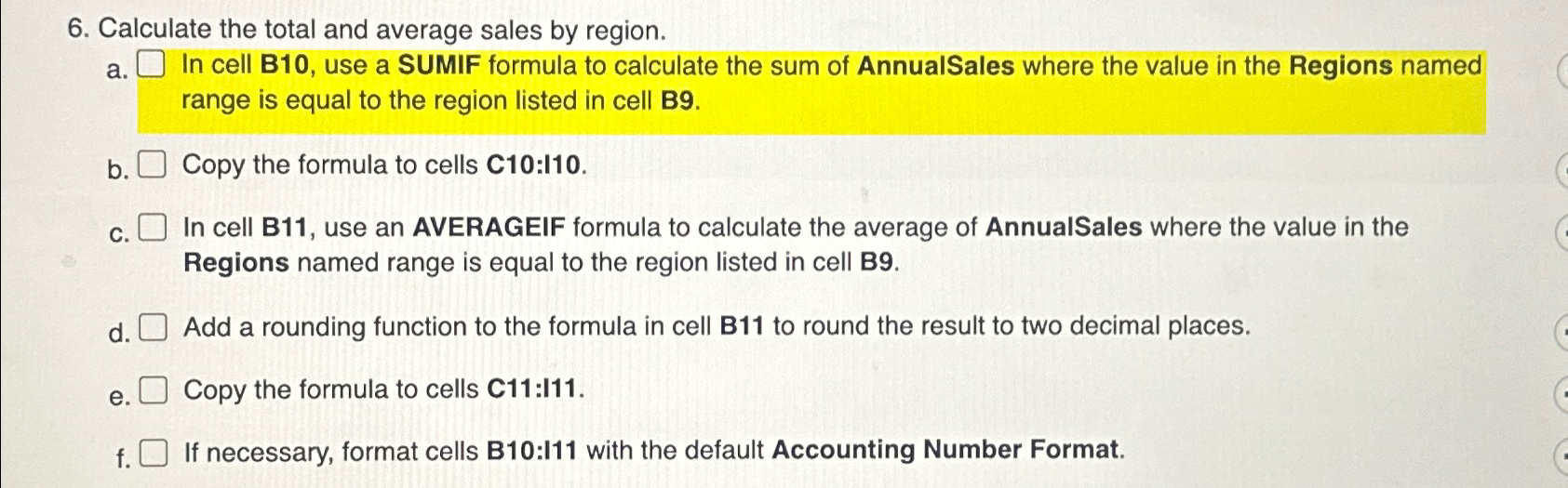 Solved Calculate the total and average sales by region.a. | Chegg.com